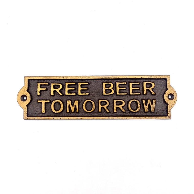 FREE BEER TOMORROW Cast Iron Wall Plaque, Rustic Brown With Gold ...