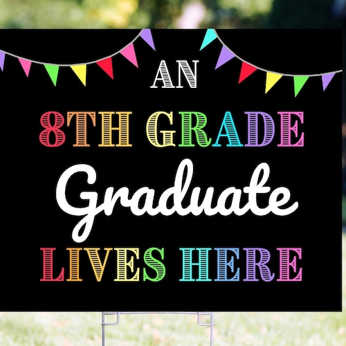 8th Grade Signs Graduation Yard Sign High School Graduation - Etsy