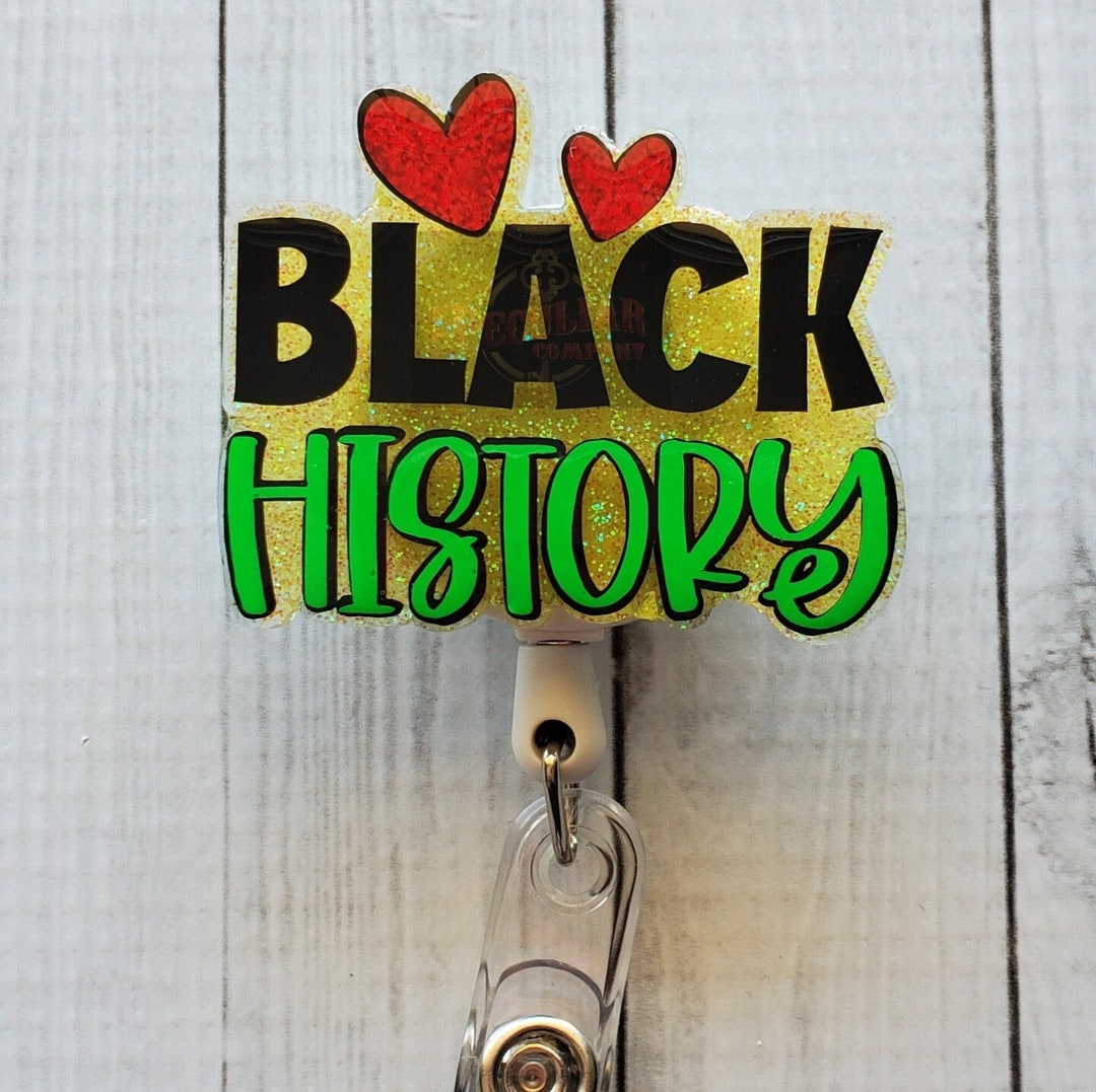 Black History Badge Reel: Glitter Acrylic Badge Holder - Etsy