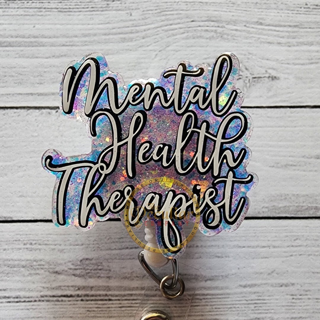 Mental Health Therapist Badge Reel: Glitter Acrylic, MHT Gift - Etsy