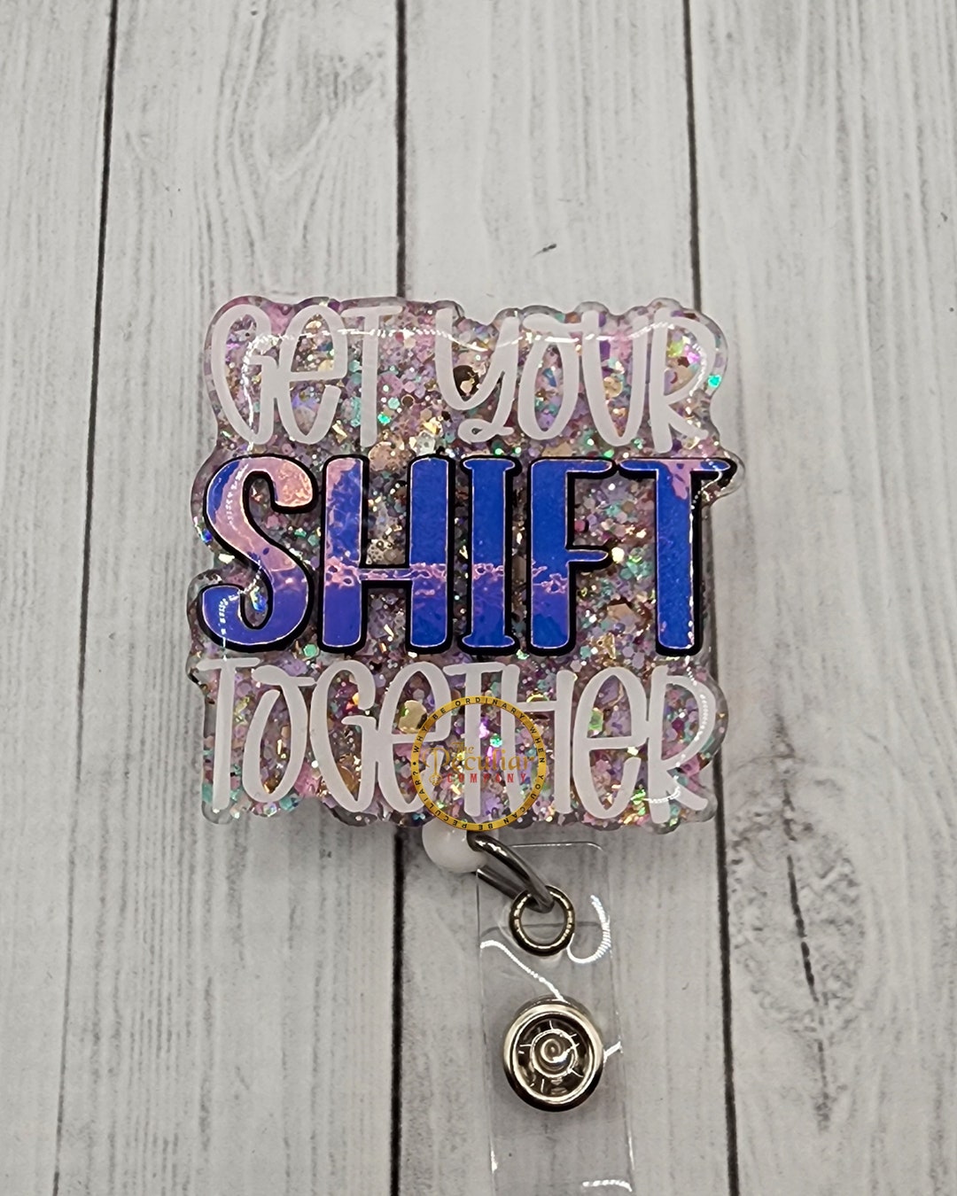 Get Your Shift Together Badge Reel: Glitter Nurse Badge Holder - Etsy