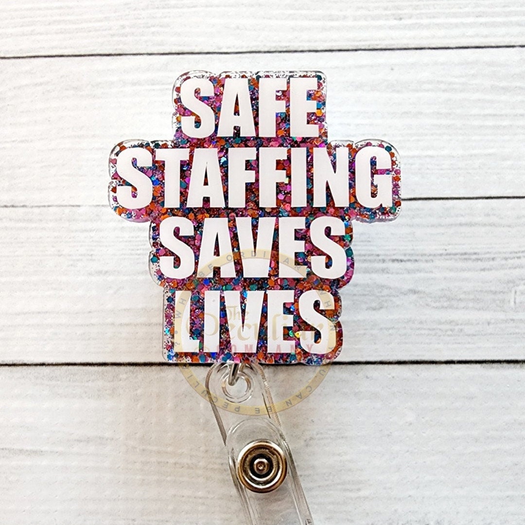 Safe Staffing Saves Lives Badge Reel: Glitter Awareness, Healthcare RN ...