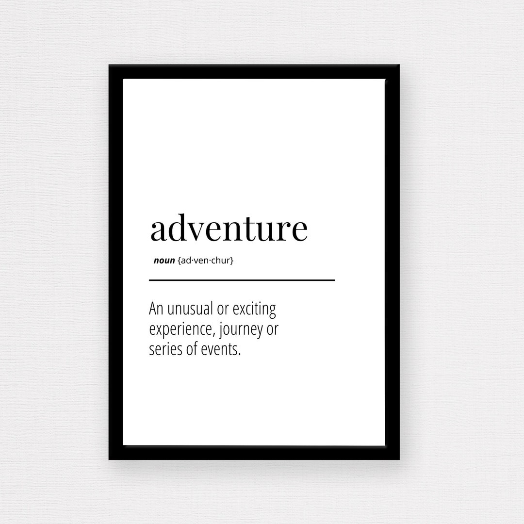 Adventure Definition Print | Travel Quote Print, Inspirational Quote ...