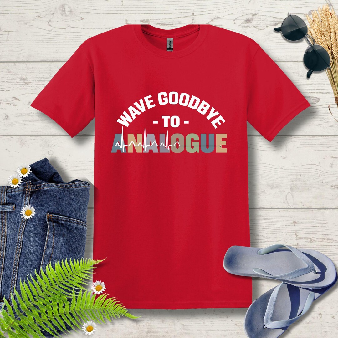 Wave Goodbye to Analogue Graphic T-shirt - Tech Humor Tee, Perfect Gift ...