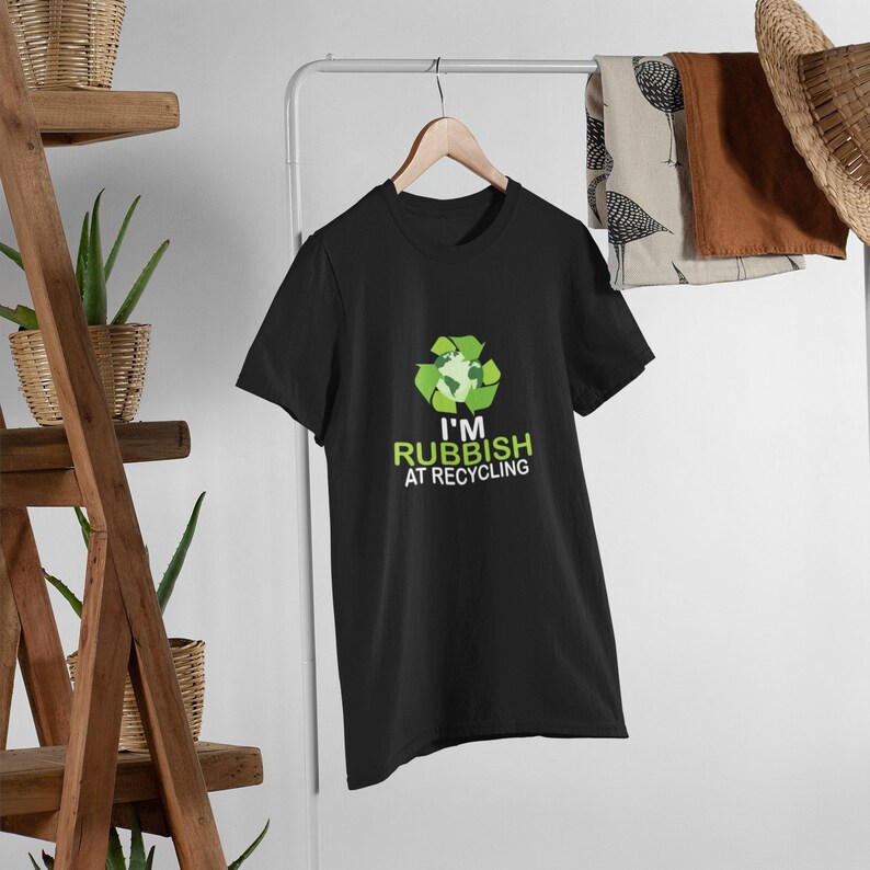 I'm Rubbish at Recycling Humorous T-shirt - Etsy