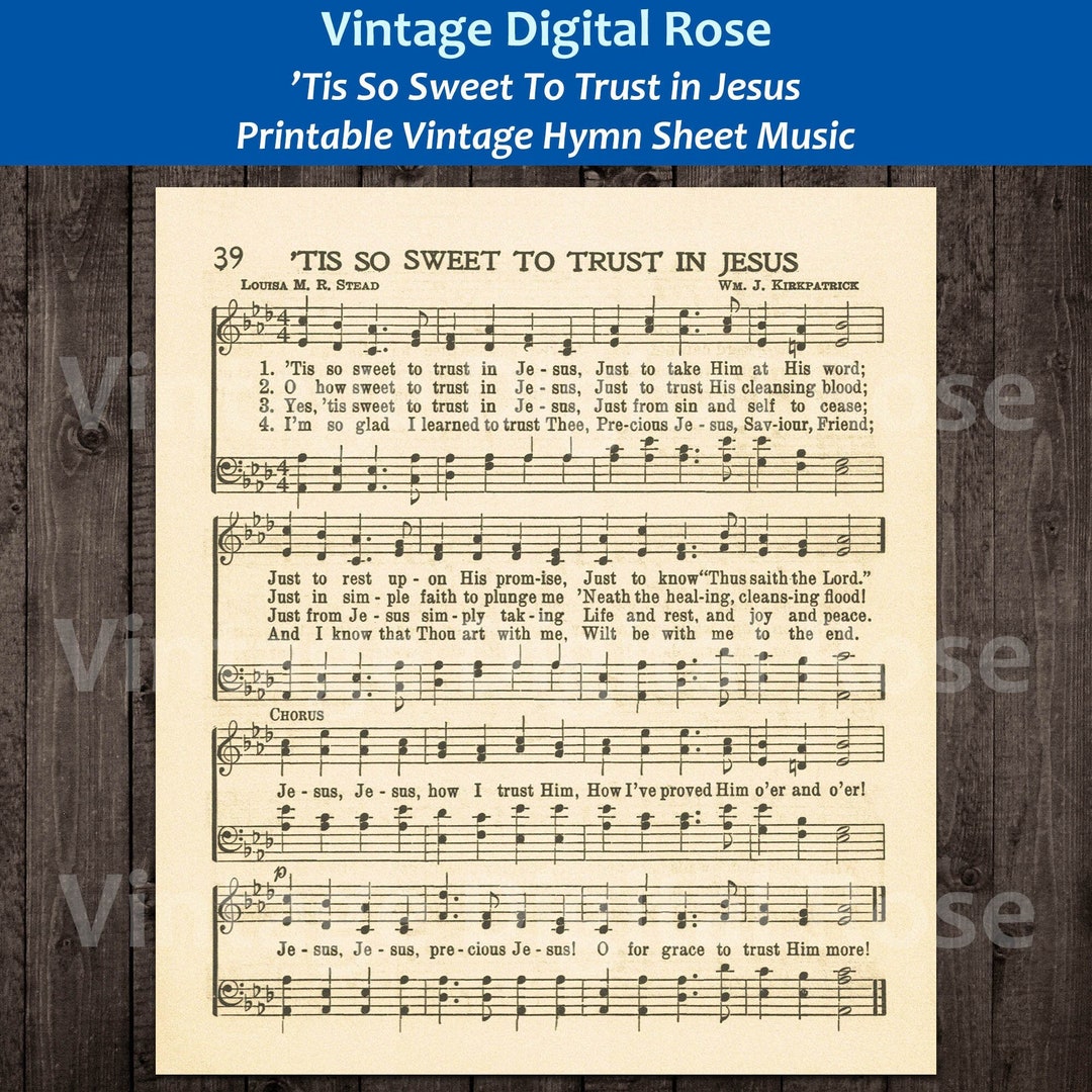 Tis so Sweet to Trust in Jesus Printable Vintage Hymn Sheet Music - Etsy