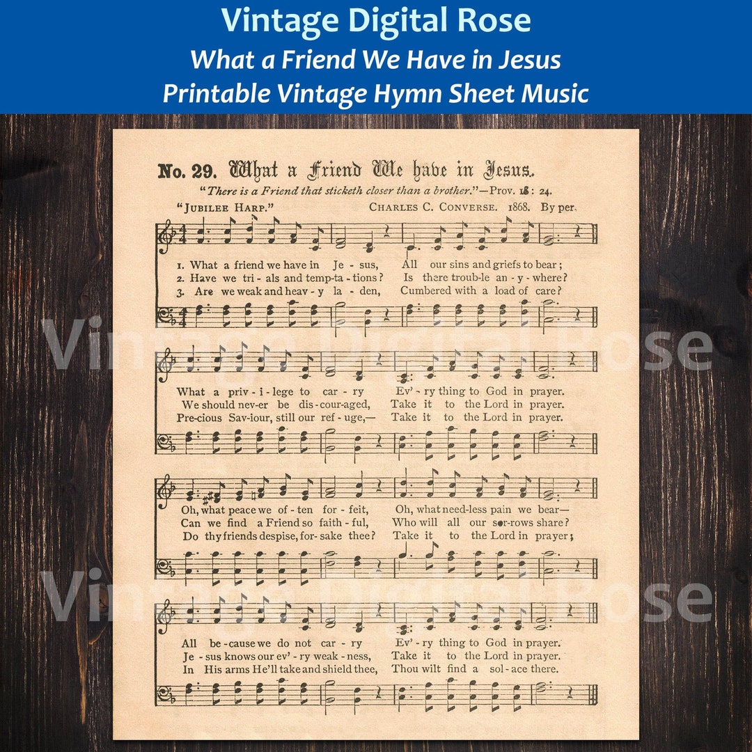 What a Friend We Have in Jesus Printable Vintage Gospel Hymn Sheet ...