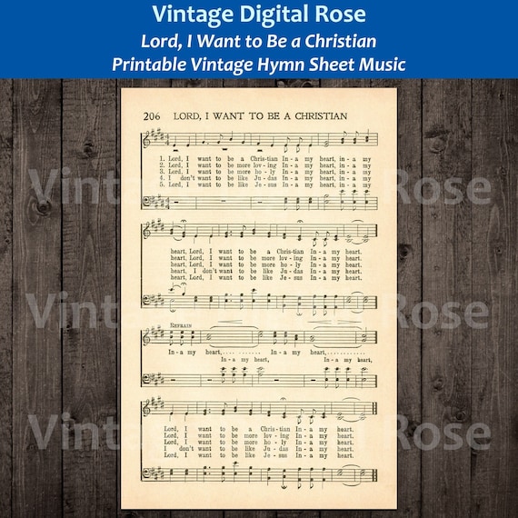 Lord I Want to Be a Christian Printable Vintage Hymn Sheet - Etsy