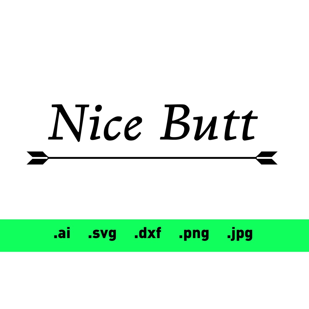 Nice Butt Vector Svg Ai Dxf Eps Png Jpg File for Cricut, Glowforge ...