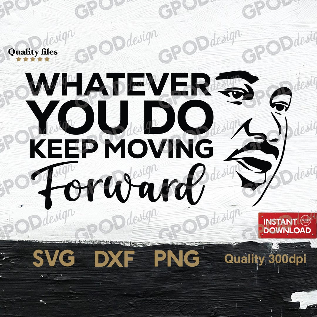 Keep Moving Forward SVG, Clipart for Cricut, Black History Month ...