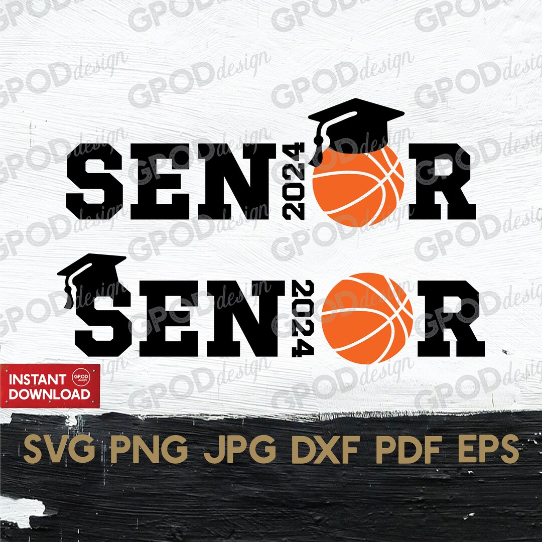 Senior Basketball 2024 SVG, Graduation Class of 2024 Svg, Clipart for ...
