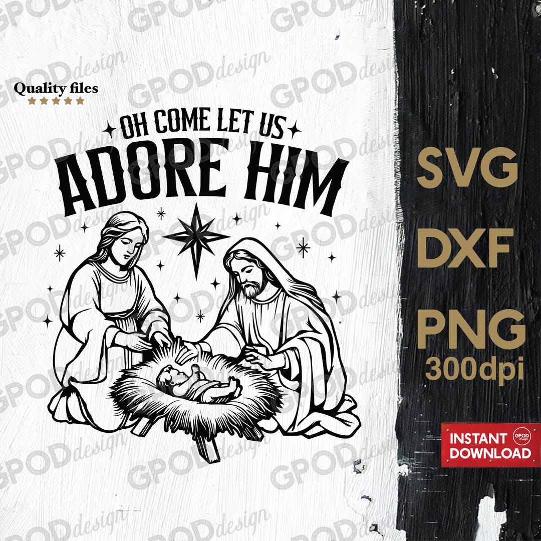 Oh Come Let Us Adore Him SVG, Clipart for Cricut, Jesus Christmas Gift ...