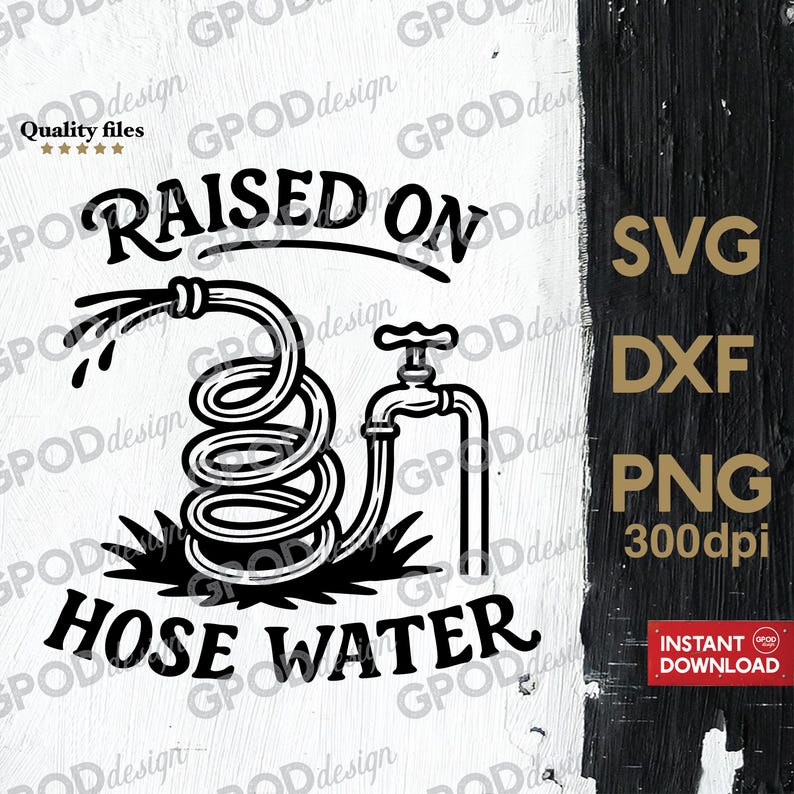 Raised on Hose Water SVG, Clipart for Cricut, Retro Nostalgia Garden ...