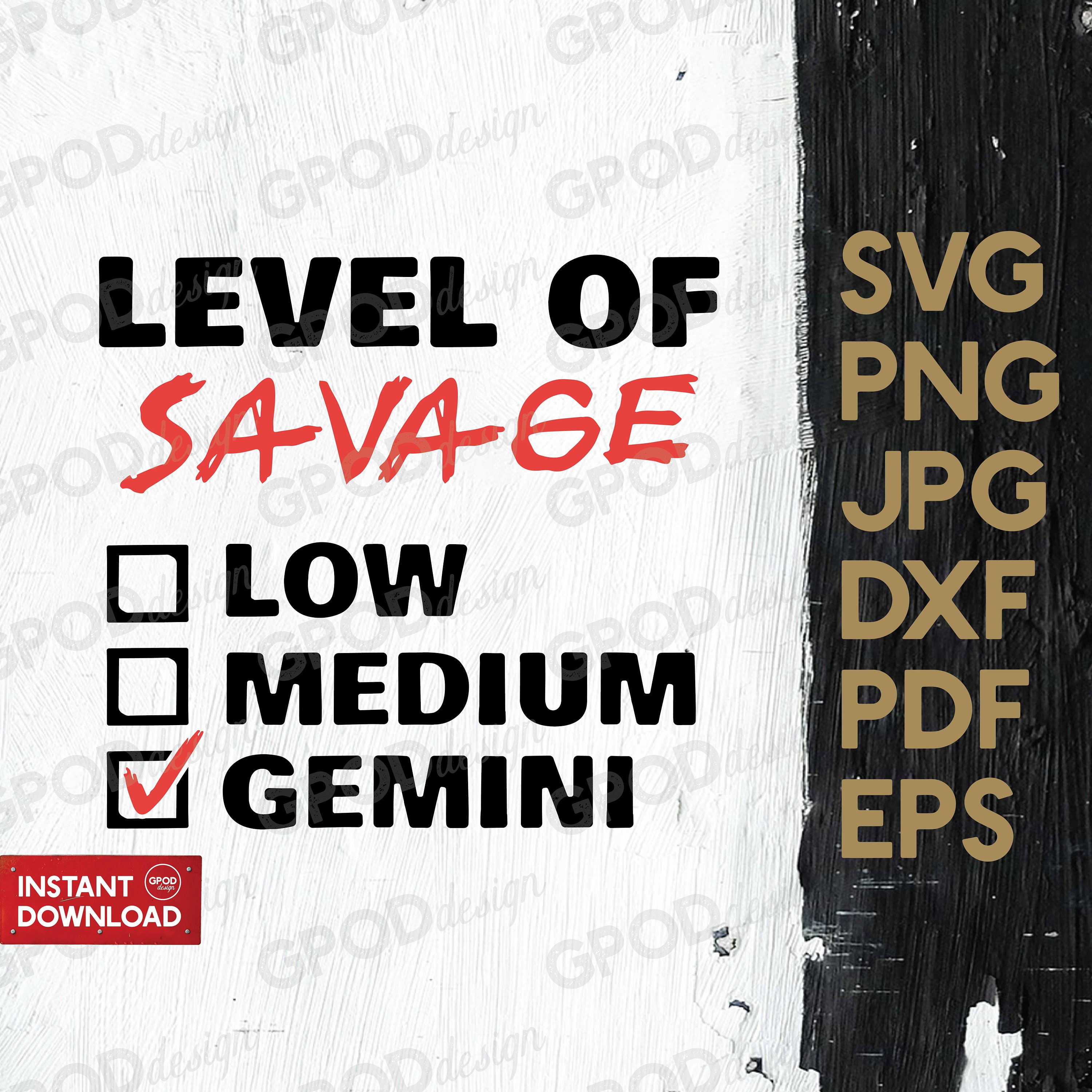 Art & Collectibles Level Of Savage Low svg Gemini svg Savage Gemini svg ...