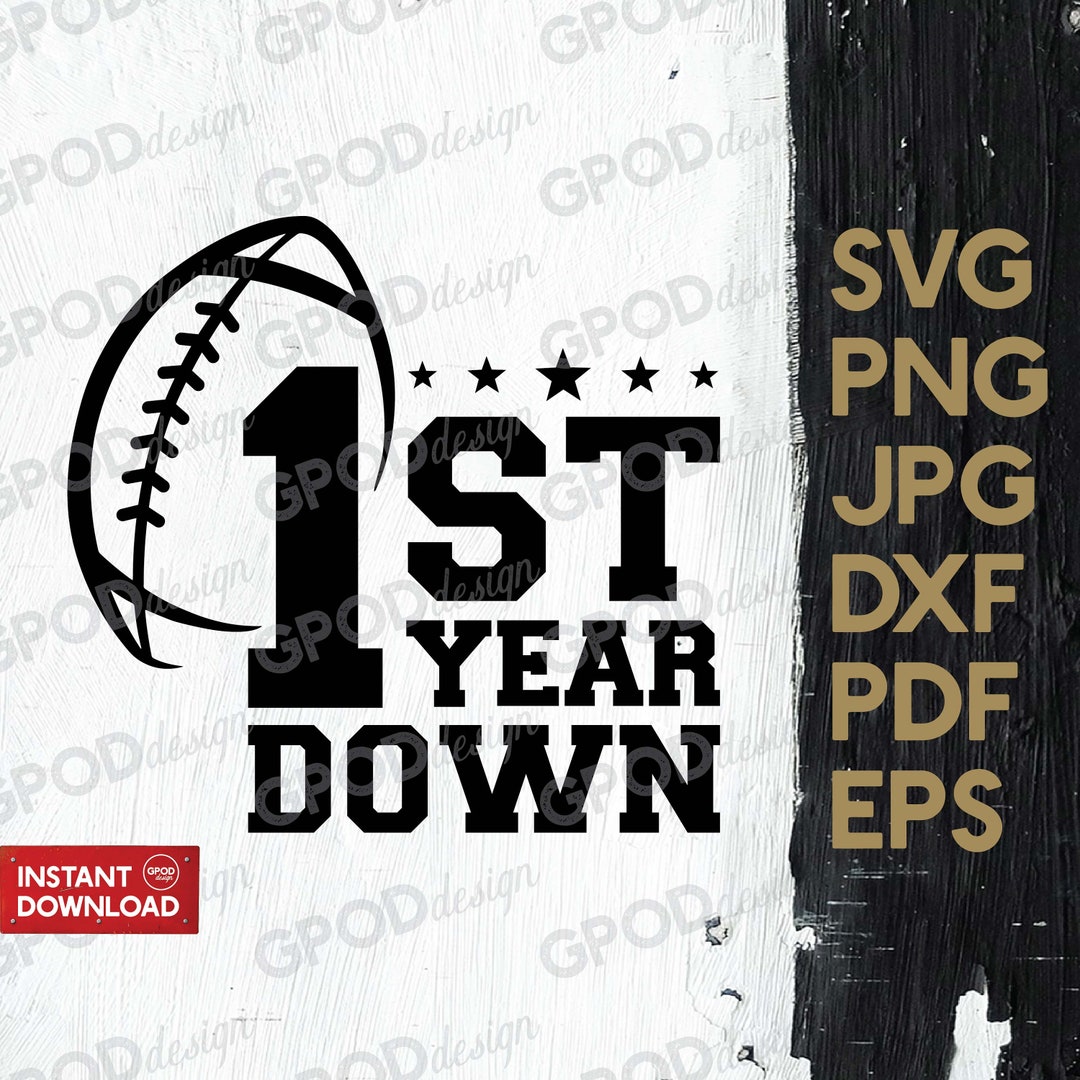 1st Year Down Football SVG, My First Football Season Svg, Clipart for ...