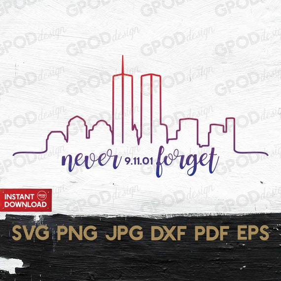 Never Forget SVG Memorial September 11th Svg Clipart for - Etsy