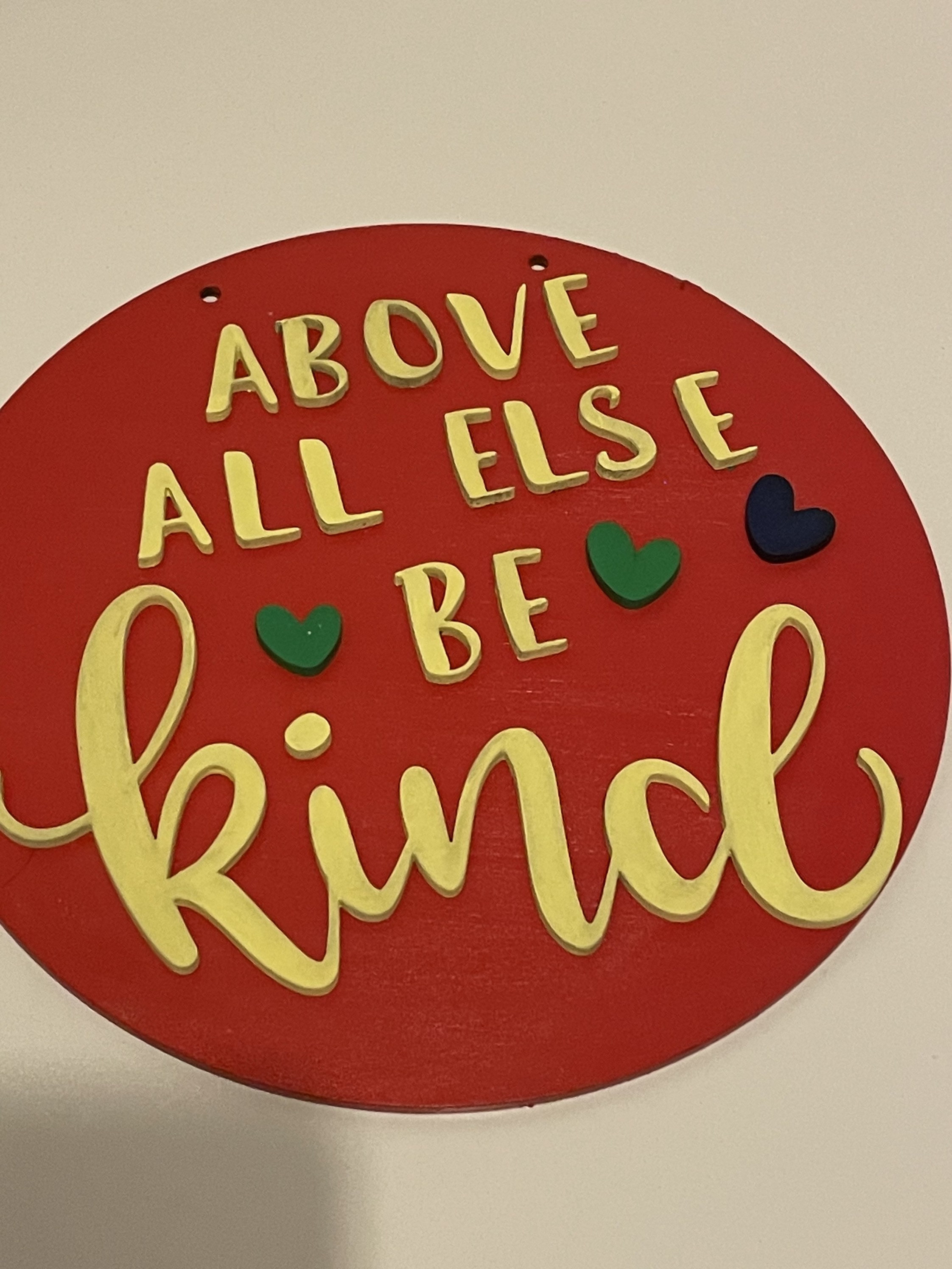 Wooden Plaque Above All Else Be Kind - Etsy UK