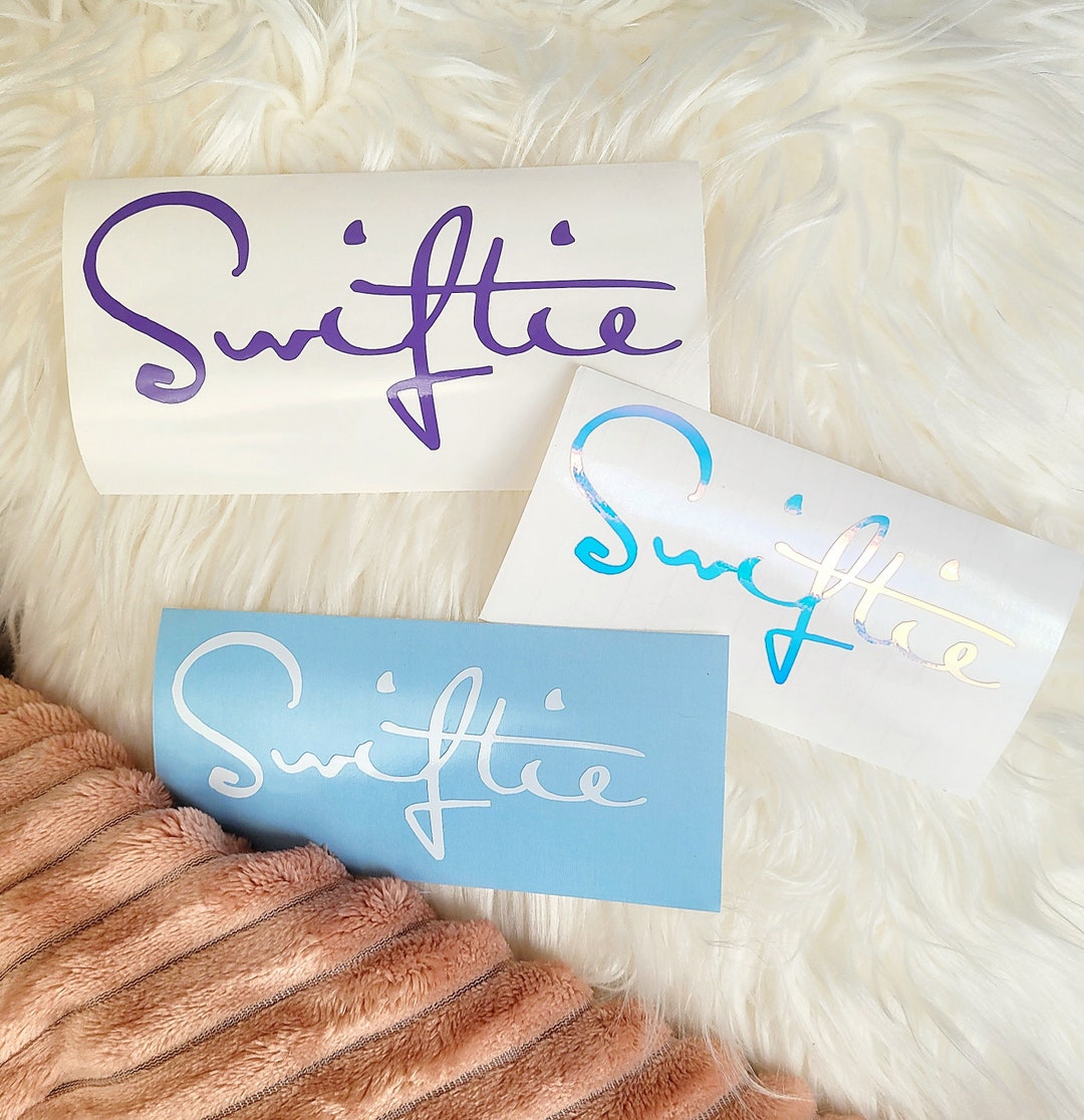 Swiftie Decal, Decal Only, Vinyl Decal, Various Sizes, 30 Vinyl Colors ...