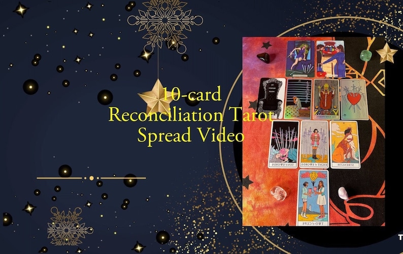 Will We Get Back Together? Reconciliation 10-card Video Tarot Reading ...