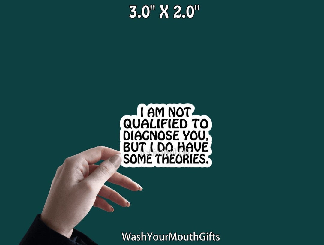 I Am Not Qualified to Diagnose You but I Do Have Some - Etsy