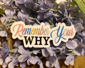 Remember Your Why Sticker | Etsy
