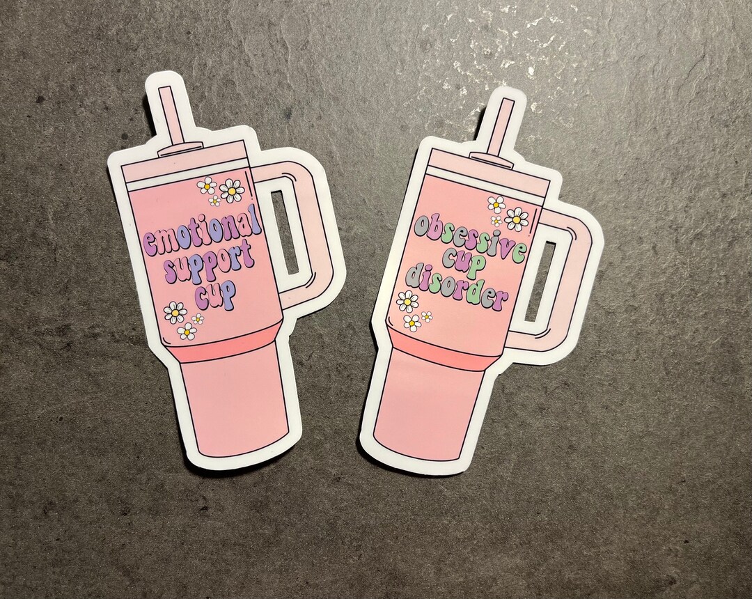 Emotional Support Cup Water Bottle Sticker Obsessive Cup Disorder ...