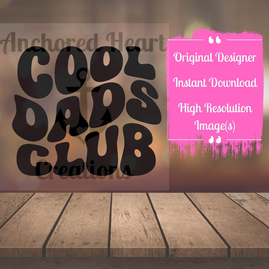 Cool Dads Club Png, Father's Day Png, Wavy Png, Retro Wavy Text, Best ...