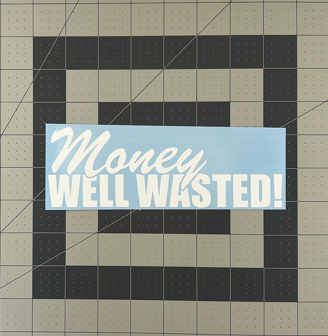 Money Well Wasted JDM Funny Sticker Decal - Etsy