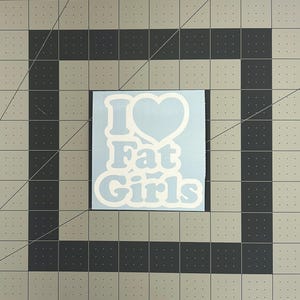 I Love Fat Girls JDM Funny Sticker Decal - Etsy