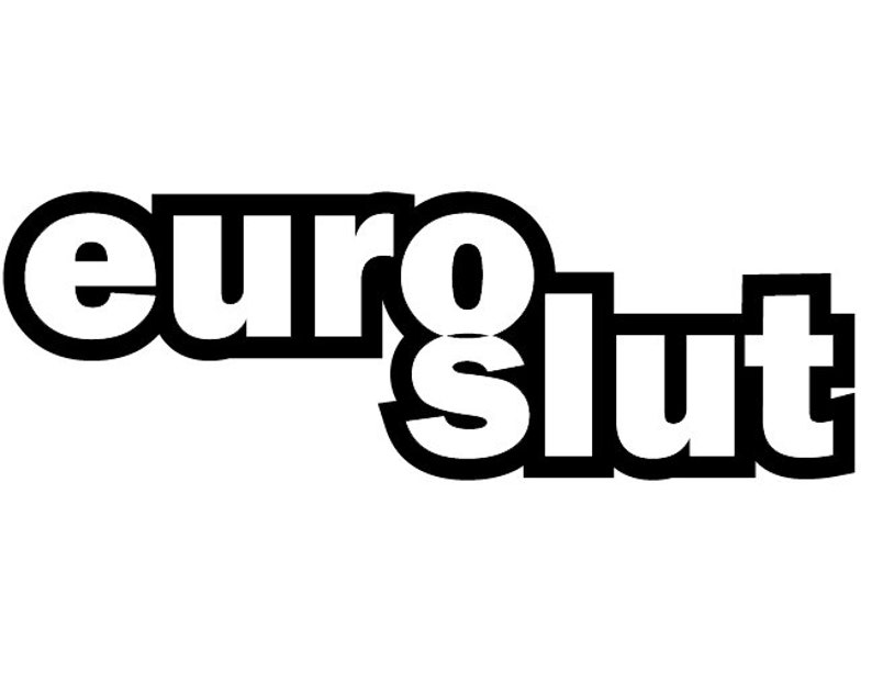 Euroslut Euro Funny Sticker Decal - Etsy