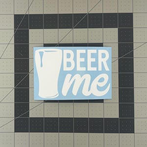 Beer Me Drinking Beer Funny Sticker Decal - Etsy