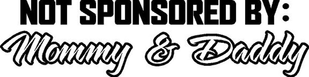 Not Sponsored by Mommy & Daddy V1 JDM Funny Sticker Decal - Etsy