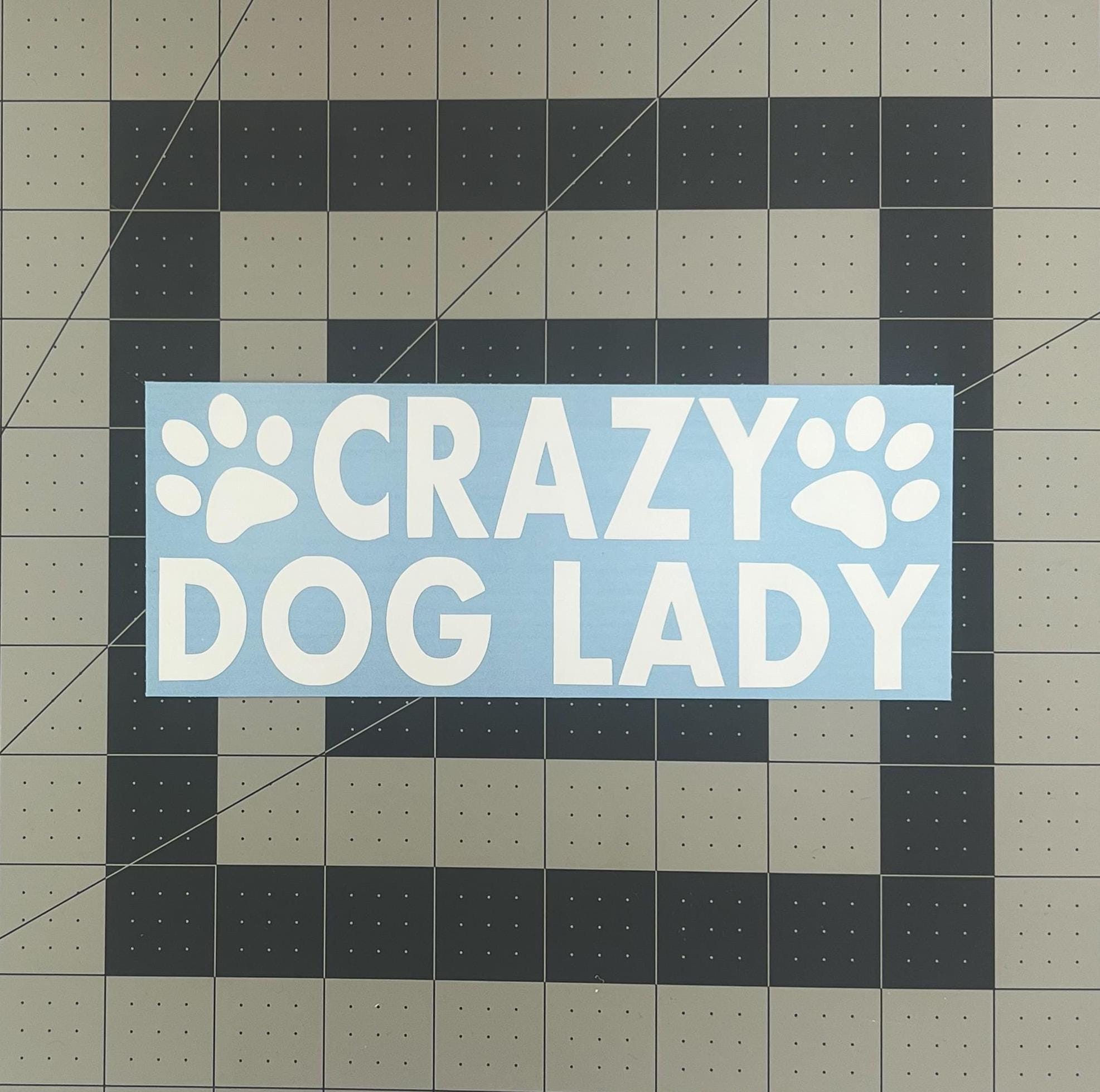 Crazy Dog Lady Dogs Pets Funny Sticker Decal - Etsy