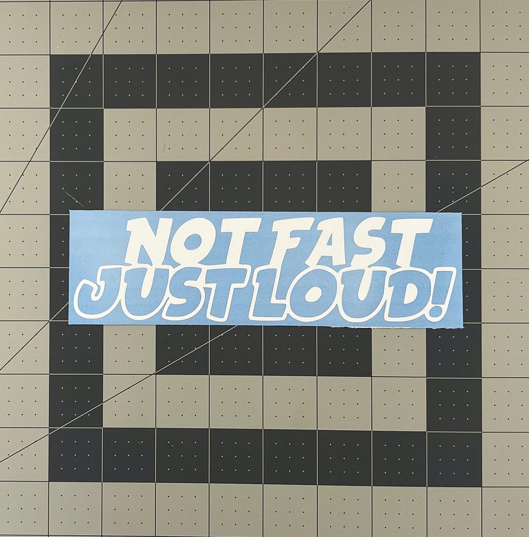 Not Fast Just Loud V2 JDM Funny Sticker Decal - Etsy