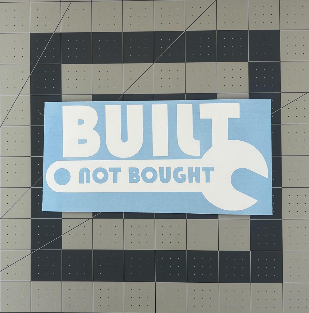 Built Not Bought V1 Project Car JDM Funny Sticker Decal - Etsy
