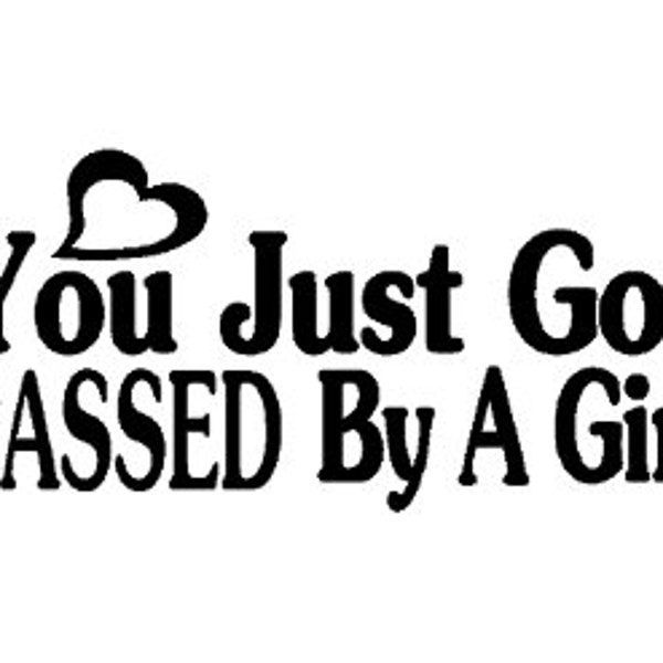 You Just Got Passed by a Girl Sticker - Etsy