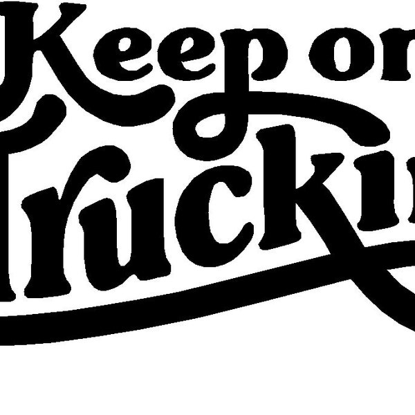 Keep on Truckin Decal - Etsy