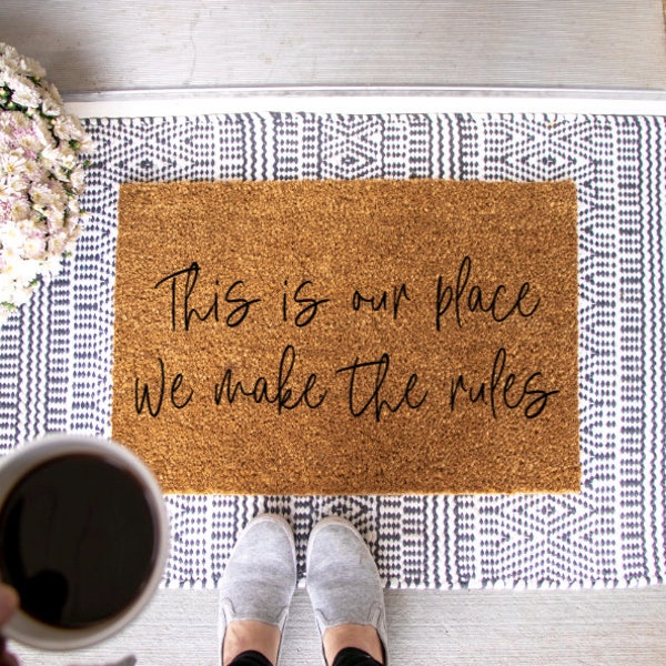 This is Our Place We Make the Rules - Etsy