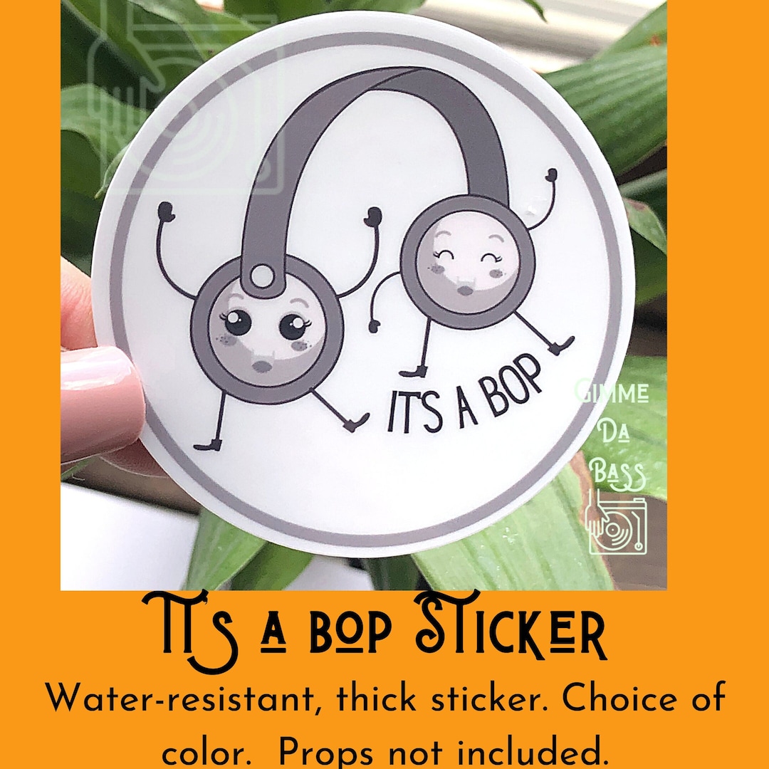 It's a Bop Water-resistant Vinyl Sticker, Fun BFF Stickers, Kawaii Cute ...