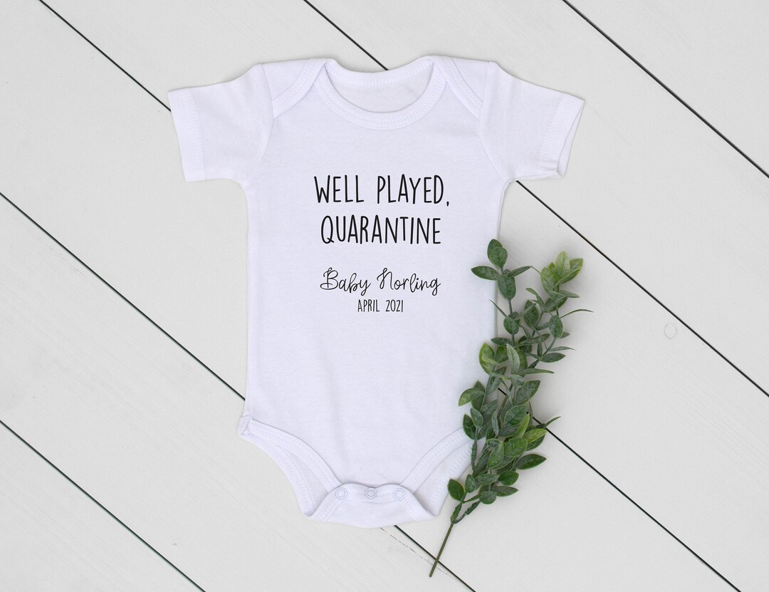 Quarantine Baby Announcement Bodysuit Well Played Quarantine - Etsy