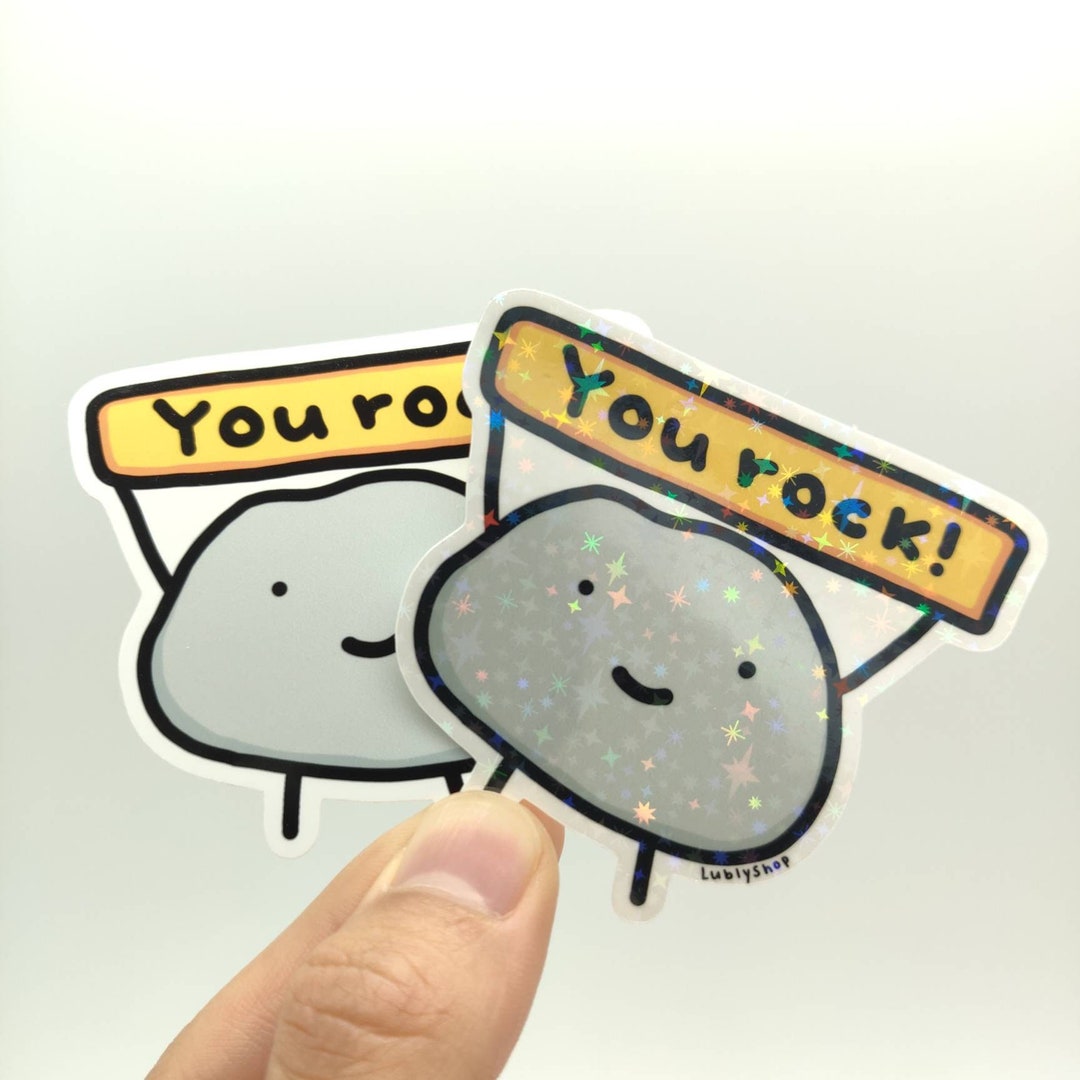 Rock Holding "you Rock" Sign \ Cute Inspirational Sticker \ Glossy ...