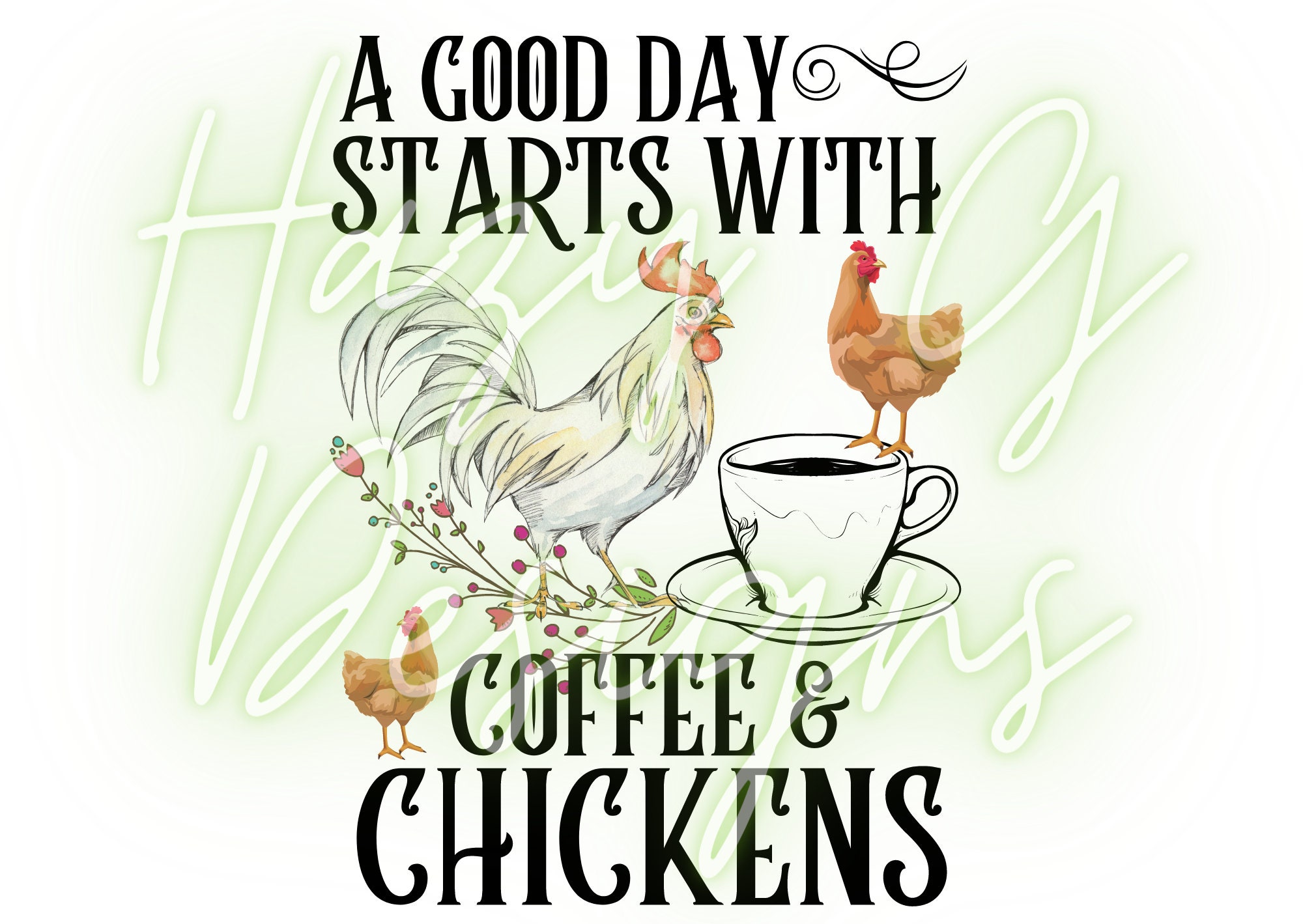 A Good Day Starts With Coffee and Chickens PNG for Sublimation - Etsy