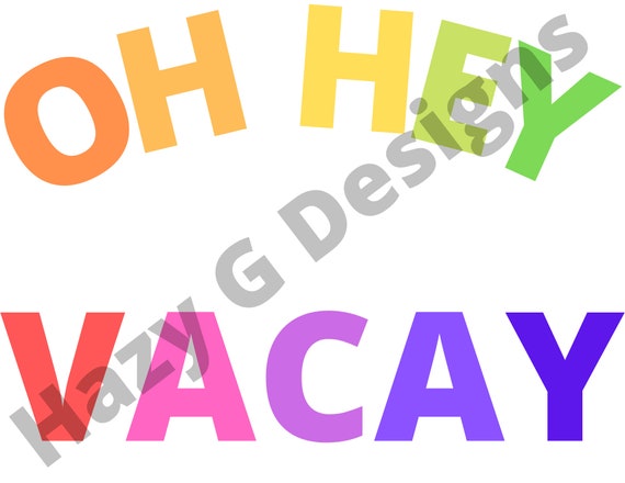 Oh Hey Vacay PNG for Sublimation - Etsy