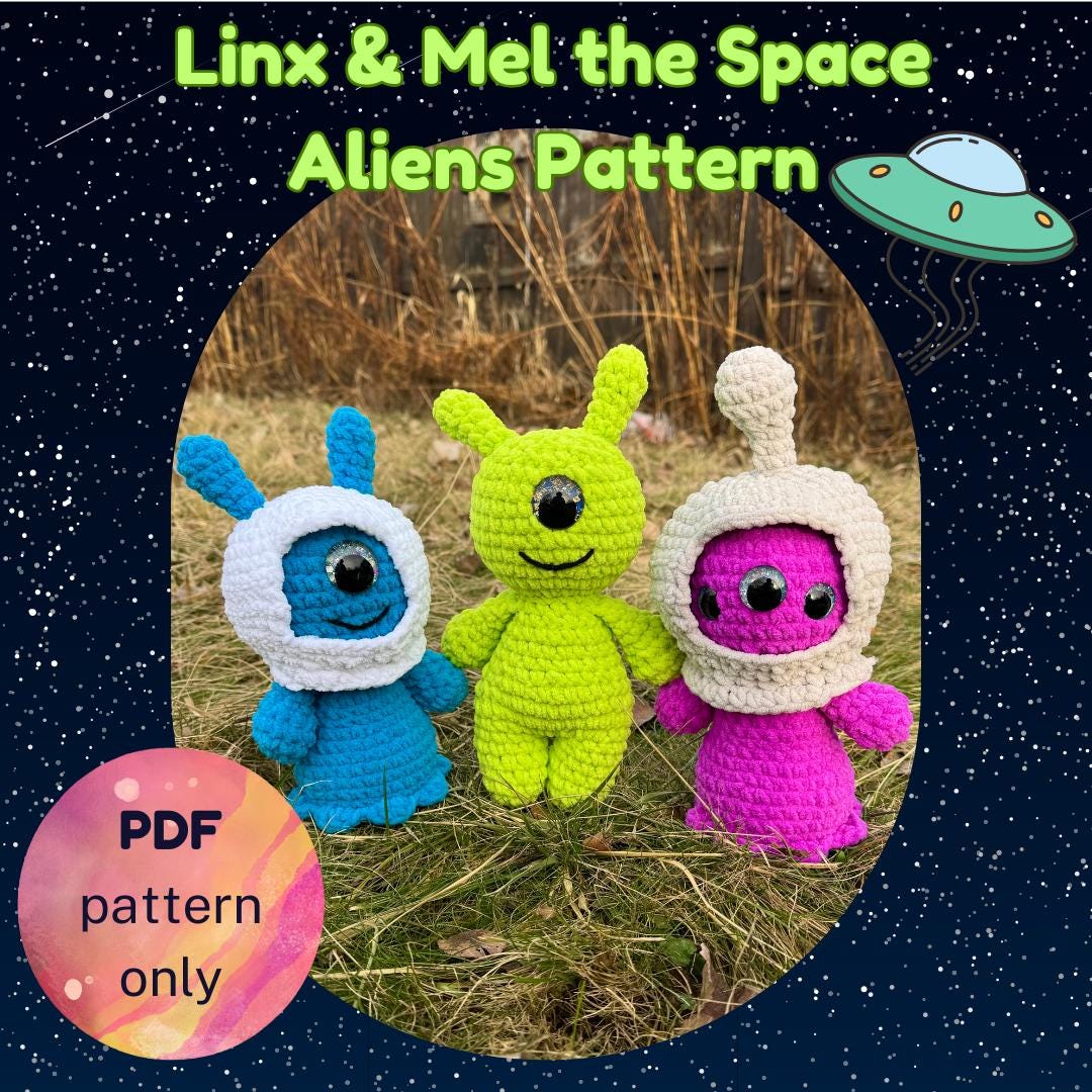 Linx and Mel Space Aliens Pattern | Low Sew | Crochet Pattern | Alien ...