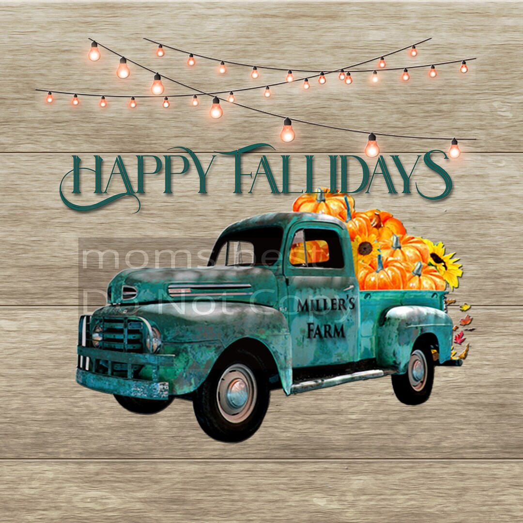 Happy Fallidays Fall Truck Png SVG - Etsy