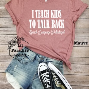 I Teach Kids to Talk Back WP Shirt-speech Pathologist Shirt-slp Shirt ...