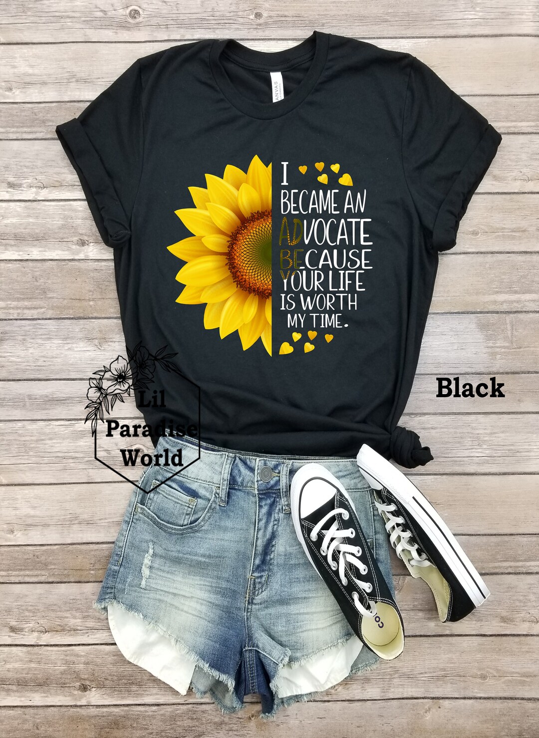 I Became an Advocate Because Your Life is Worth My Time Tshirt-advocate ...