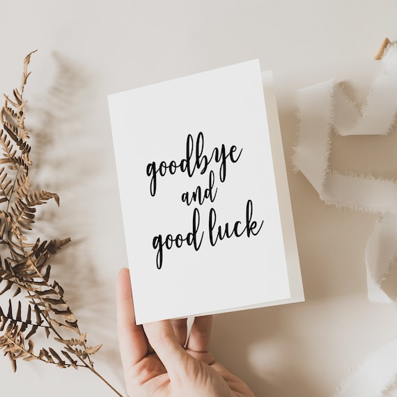 Farewell And Good Luck