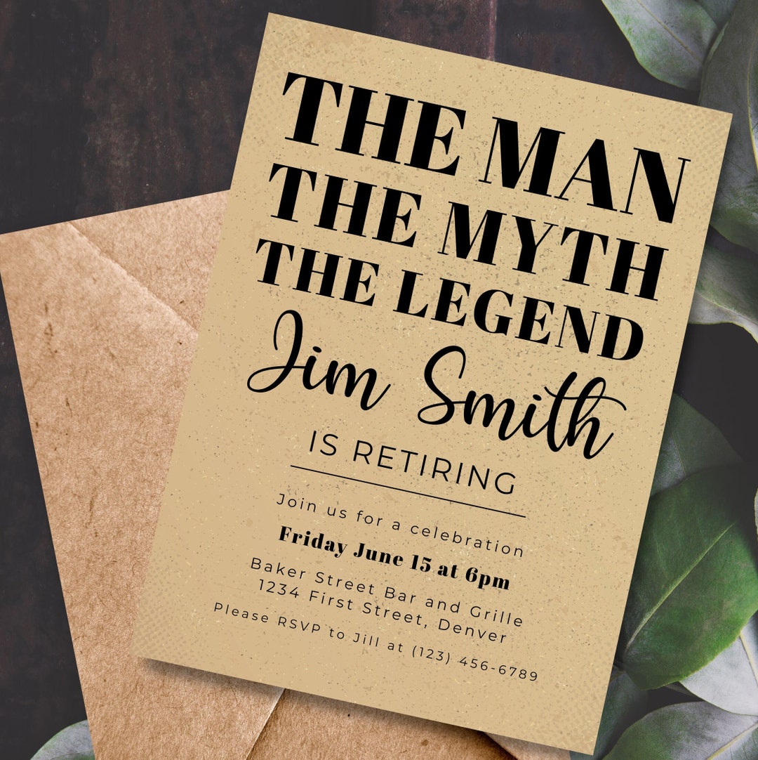 The Man, the Myth, the Legend Retirement Party Invitation Template ...