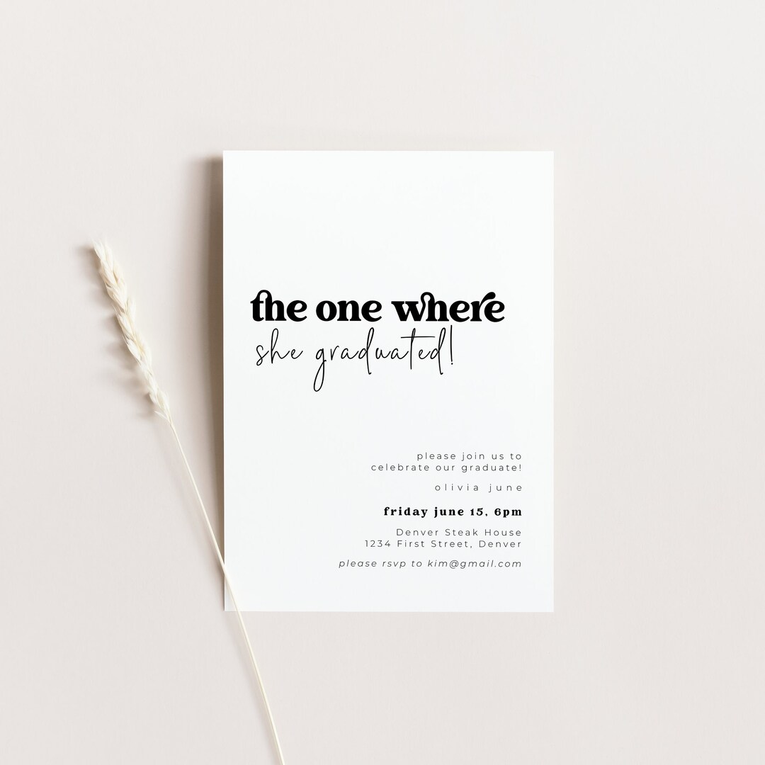 The One Where She Graduated - Friends Graduation Party Invitation ...